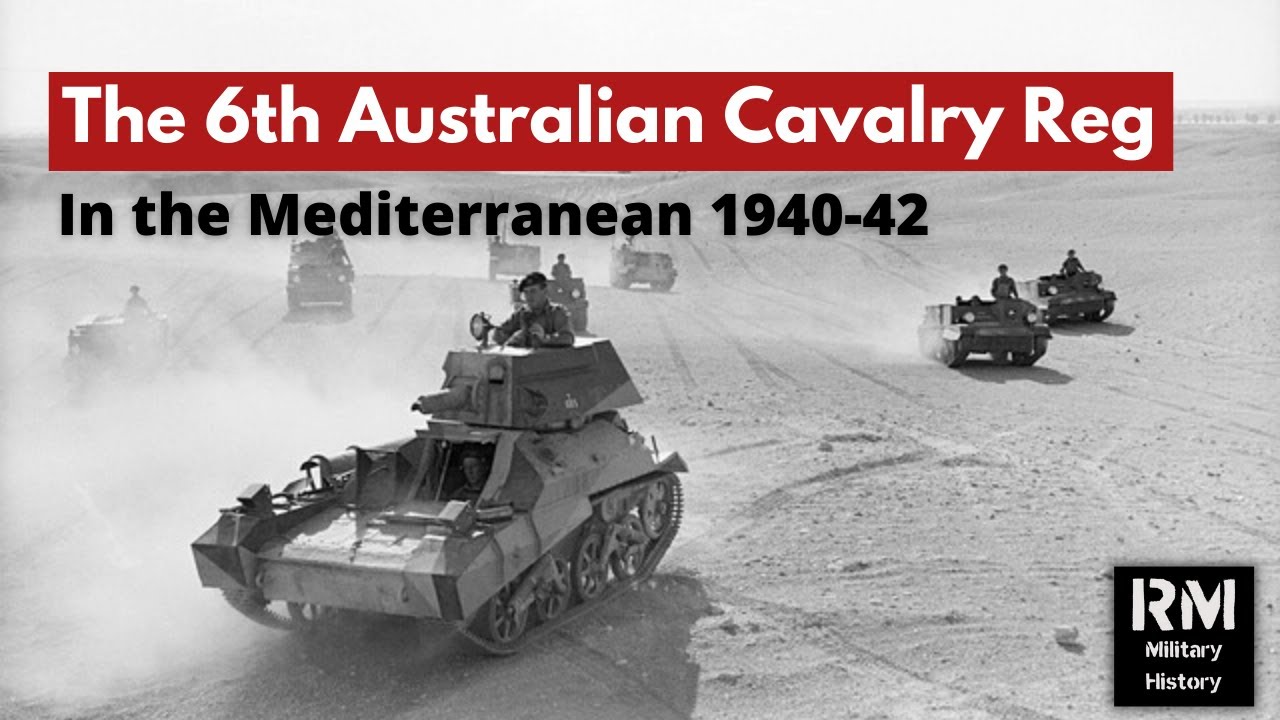 Armoured Aussies | The 6th Australian Cavalry in the Mediterranean ...