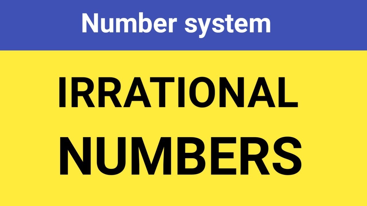 What are Irrational Number || Number system || Difference between ...
