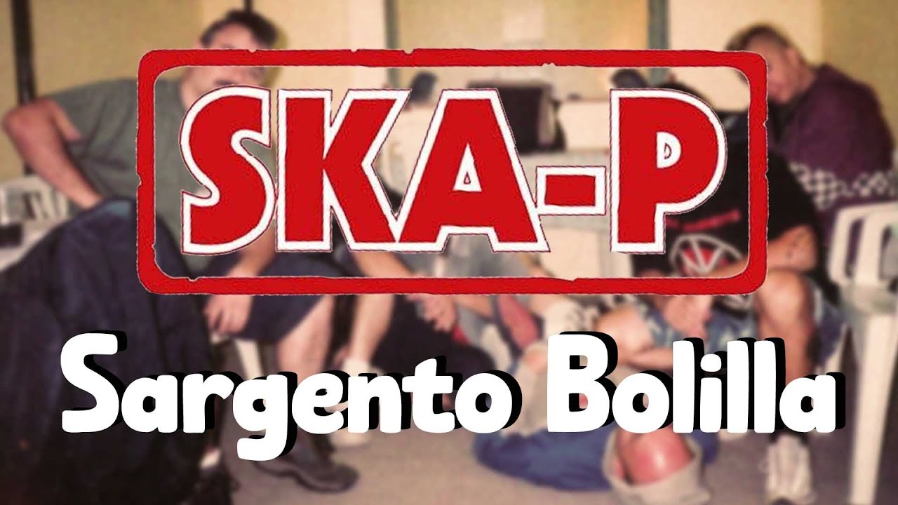 Sargento Bolilla - Ska-P (Letra) #letra #letralyrics #lyrics #skap #Ska ...