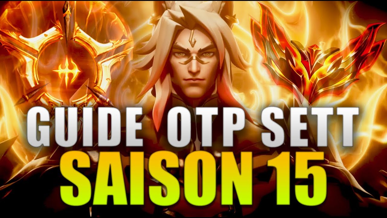 GUIDE SETT SAISON 15 | Build & Runes - OTP Sett Grand master FR - YouTube