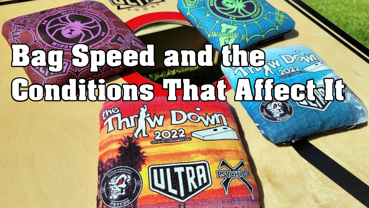 Cornhole Bag Speed and the Conditions that Affect It ...And Our Bag ...