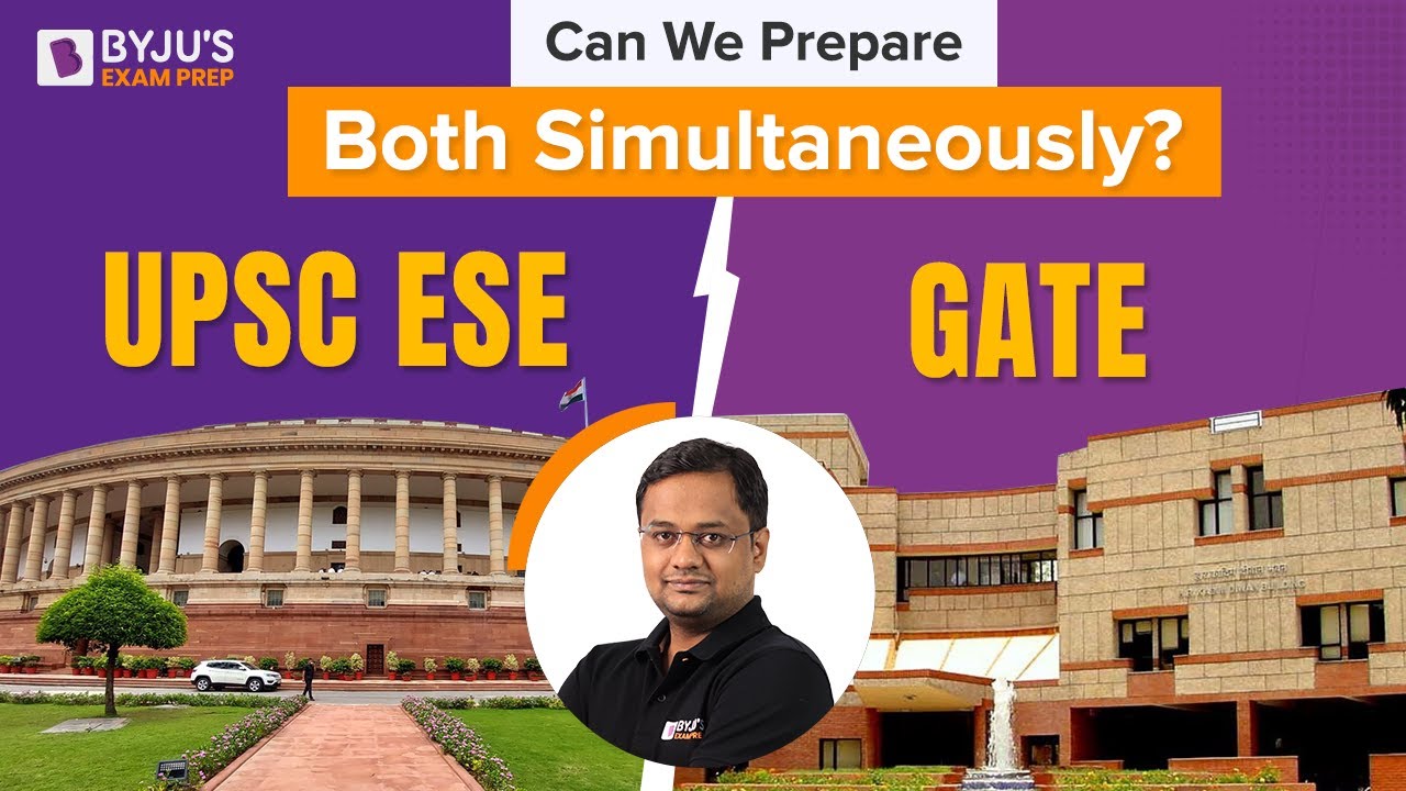 How to Handle GATE & UPSC ESE 2023 Preparation Together? | Can We ...