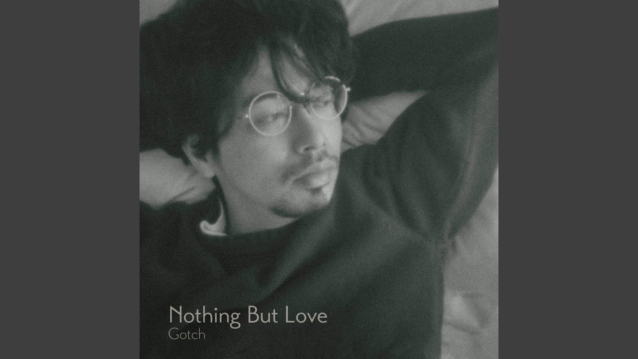 Nothing But Love - YouTube Music