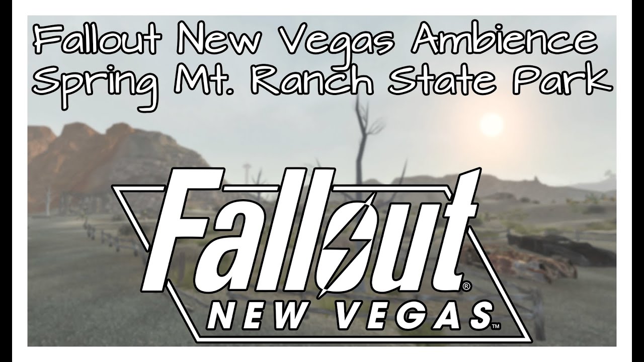 Fallout New Vegas Ambience: Spring Mt. Ranch State Park - YouTube