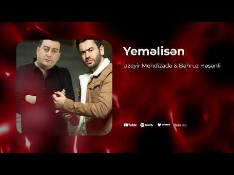 Behruz Hesenli  - Uzeyir Mehdizade - Yemelisen (Yeni 2016)