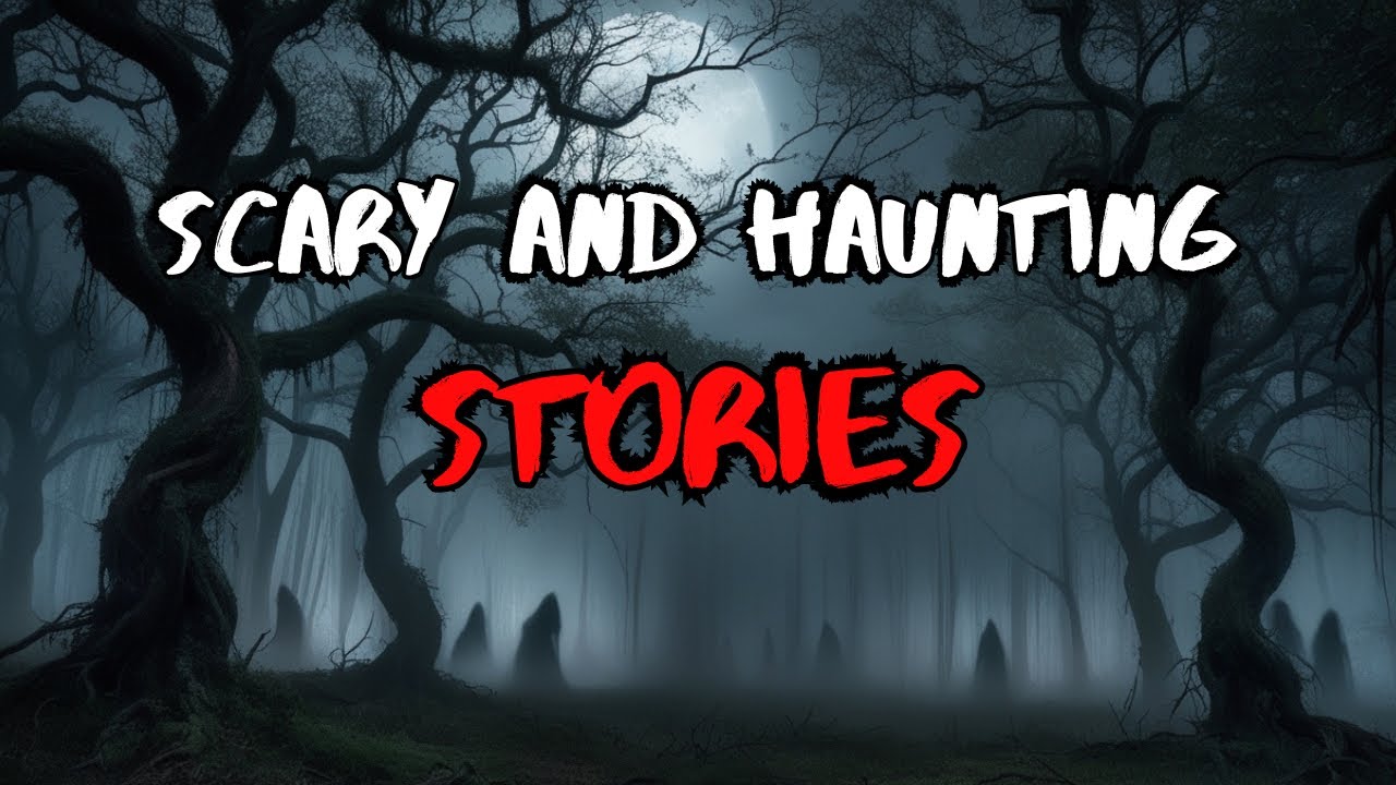 Terrifying Tales: Haunting Stories That Will Keep You Awake - YouTube