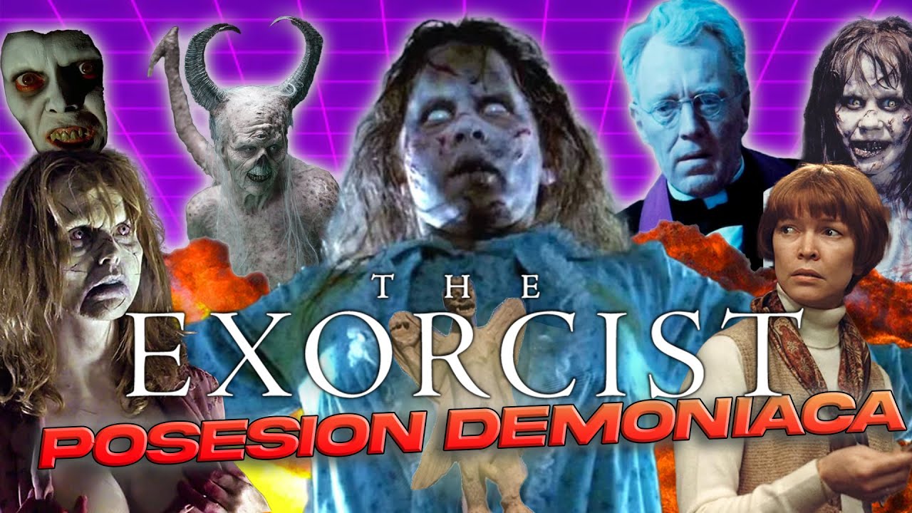 El EXORCISTA: Resumen Cronológico de la saga 😈 👹 - YouTube