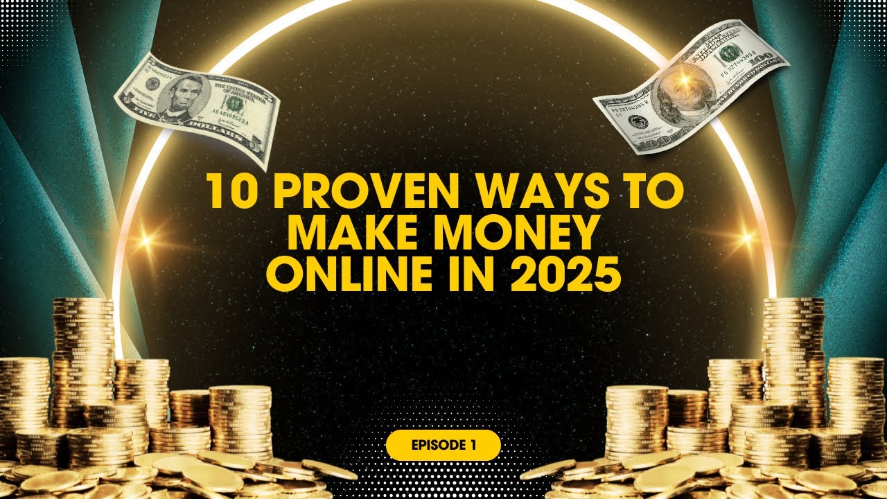 10 Proven Ways to Make Money Online in 2025 | Earn from Home with These ...