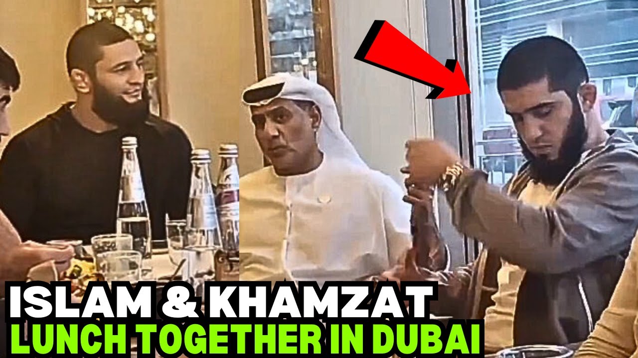 Islam Makhachev And Khamzat Chimaev LUNCH Together In Dubai (VIDEO ...