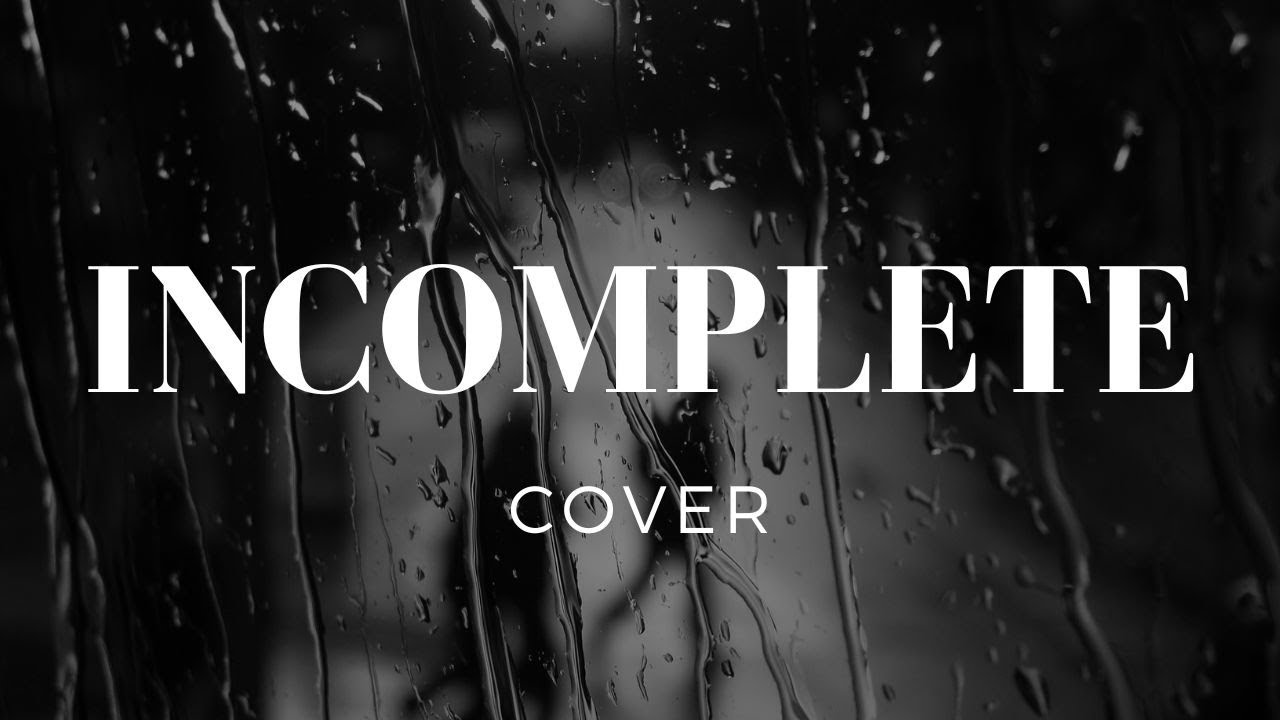 Backstreet Boys - Incomplete (cover) - YouTube