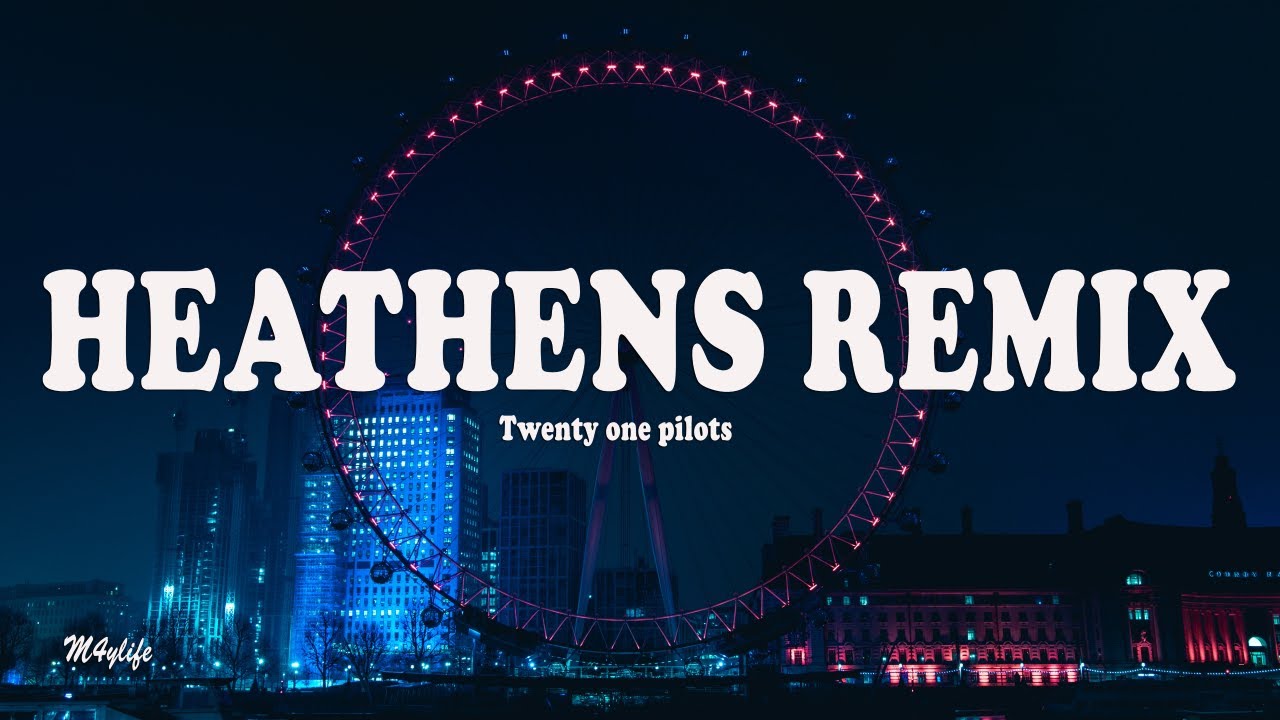 HEATHENS REMIX (Lyrics) - YouTube