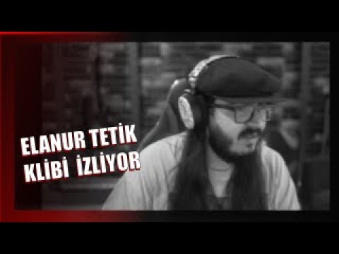 Kendine Müzisyen - Elanur (Tetik) izliyor ve yorumluyor
