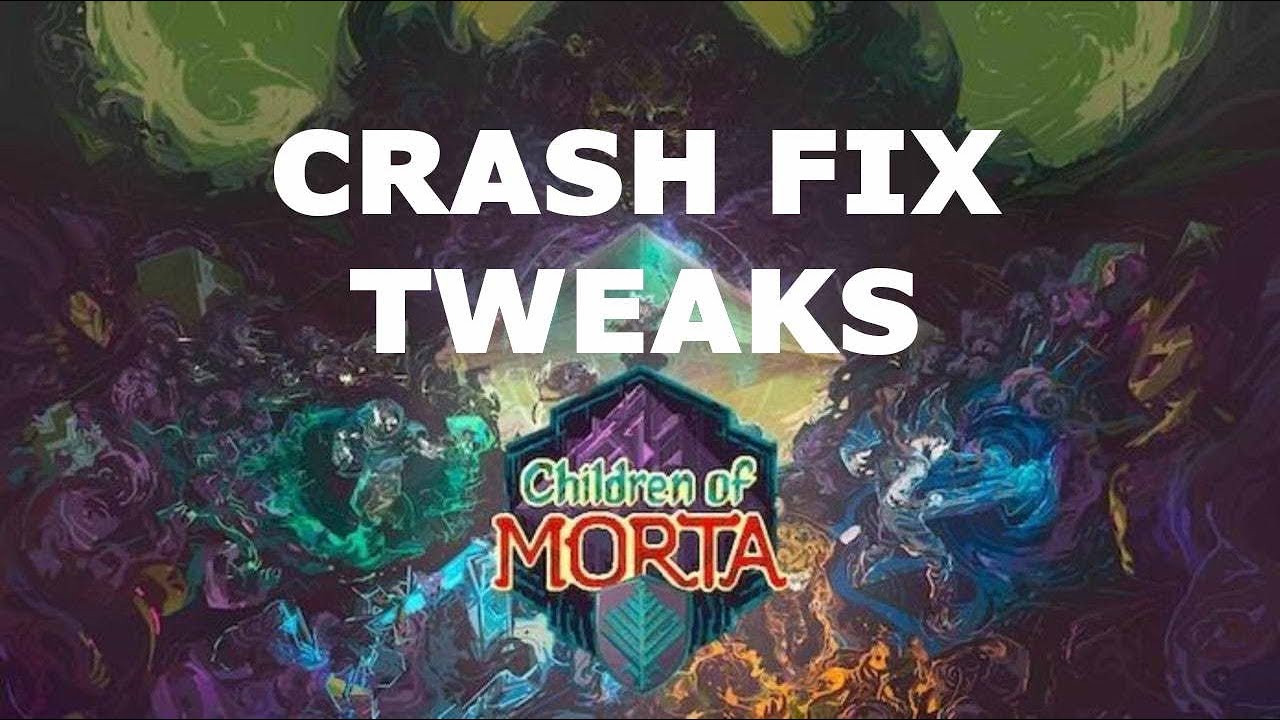 Children of Morta slow motion fix How to fix performance issues without ...