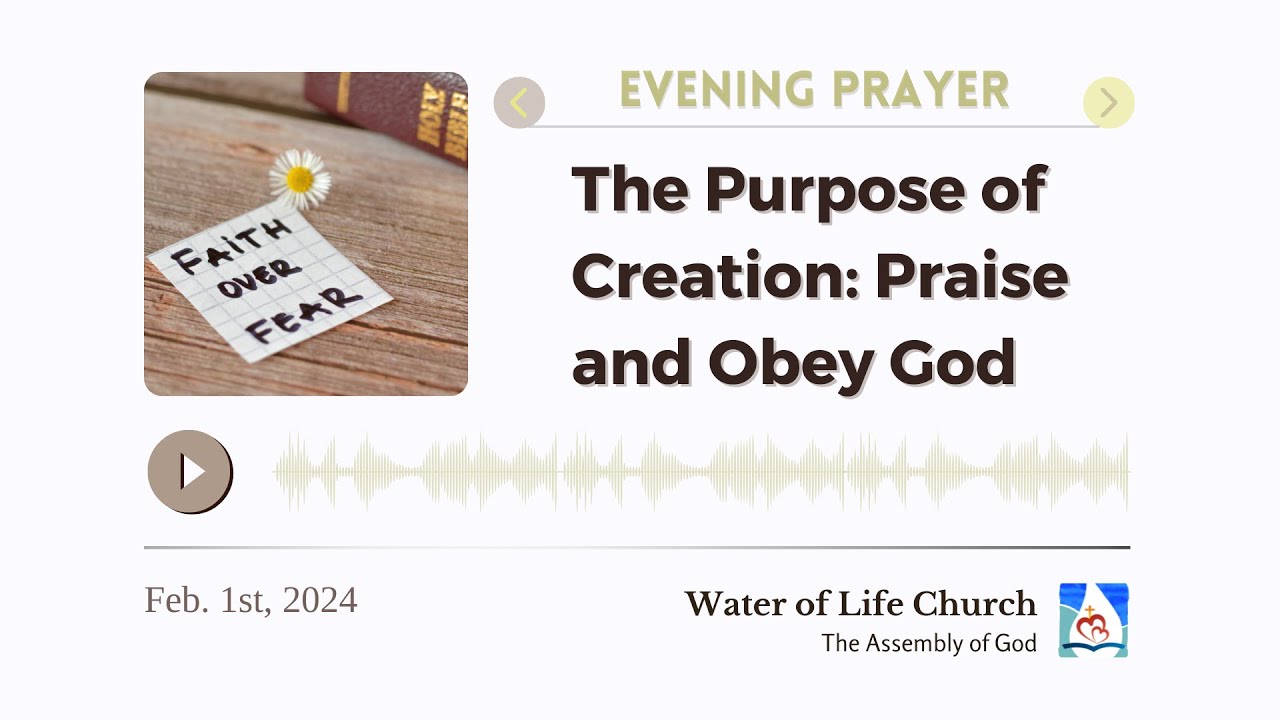 Feb 1st, 2024 | "The Purpose of Creation: Praise and Obey God ...