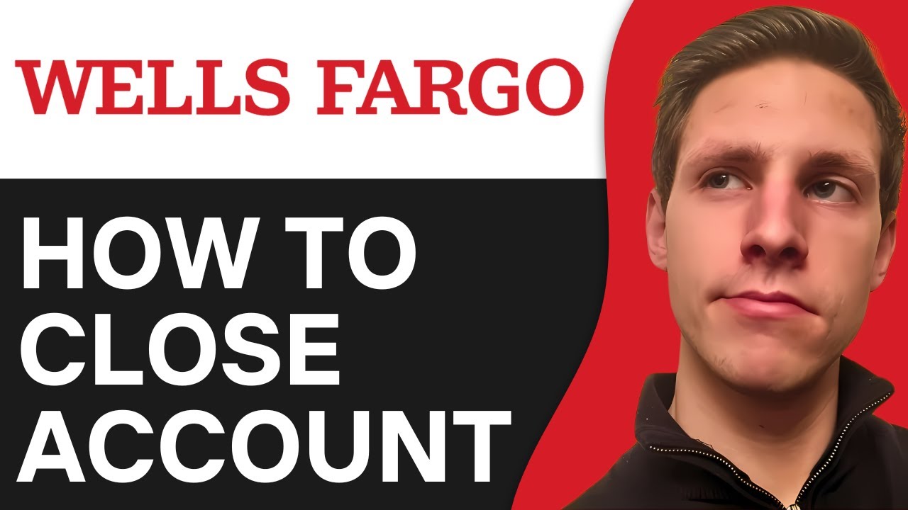 How To Close Wells Fargo Account Permanently | Step By Step - YouTube