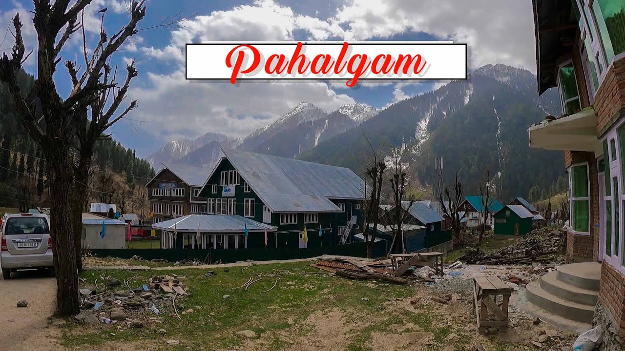 Pahalgam, Kashmir | Most Beautiful Place in India | Mini Switzerland ...
