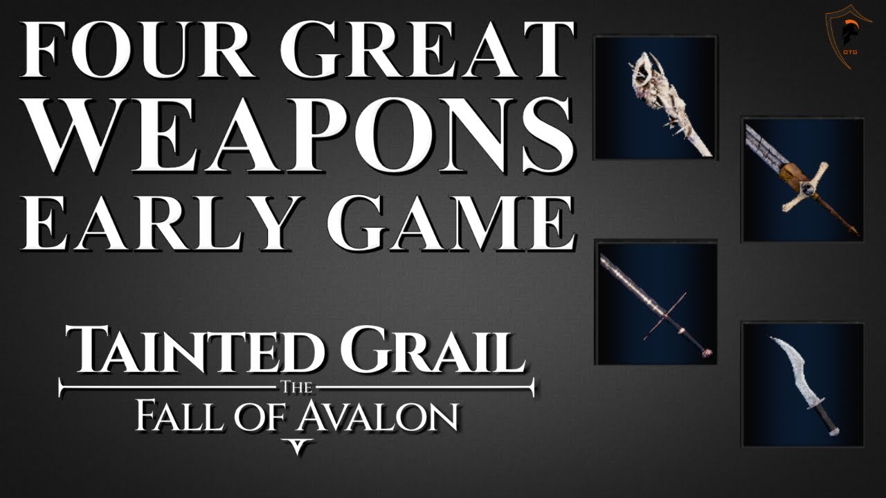 Grab These Four AMAZING Weapons Early in Tainted Grail: The Fall of Avalon - YouTube