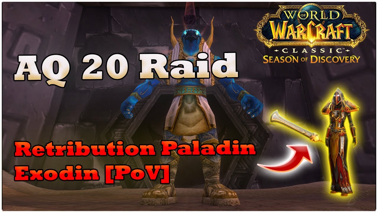 Retribution Paladin - Exodin | Ruins of Ahn'Qiraj (AQ10) Hardmode [WoW ...