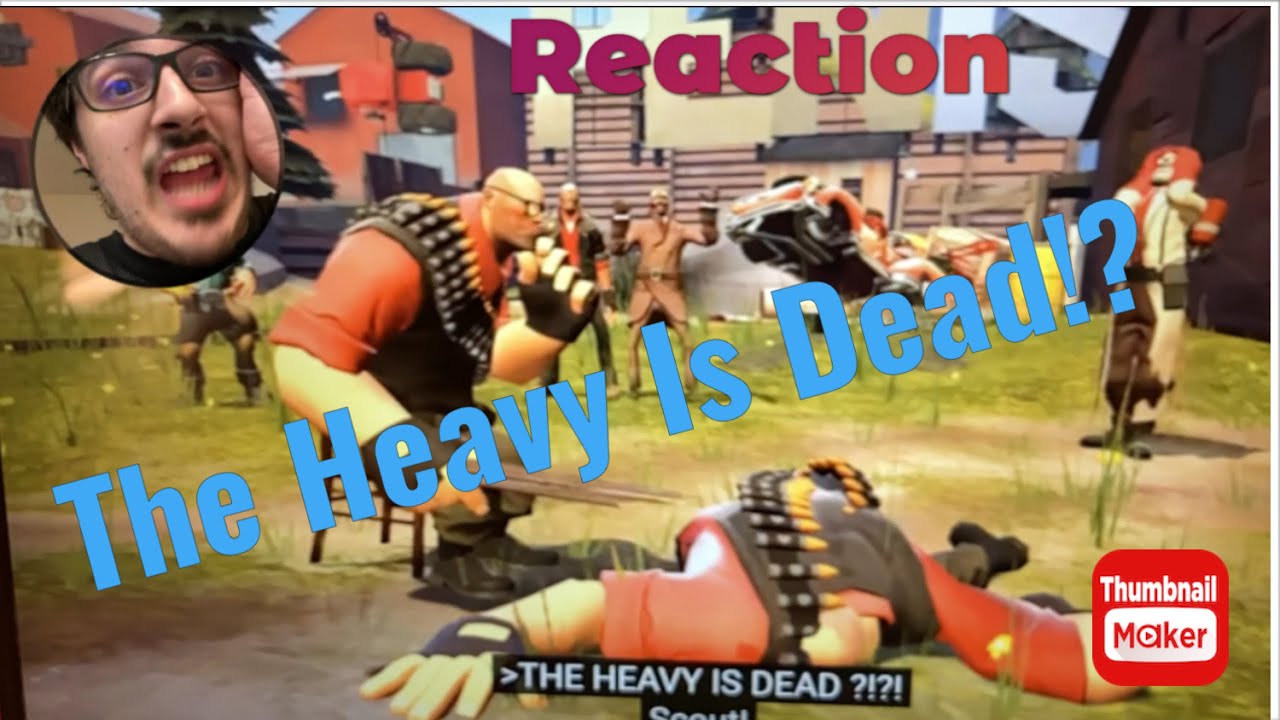 Rewatching The Heavy Is Dead Is Bizarre! #reaction #tf2 #sfm - YouTube