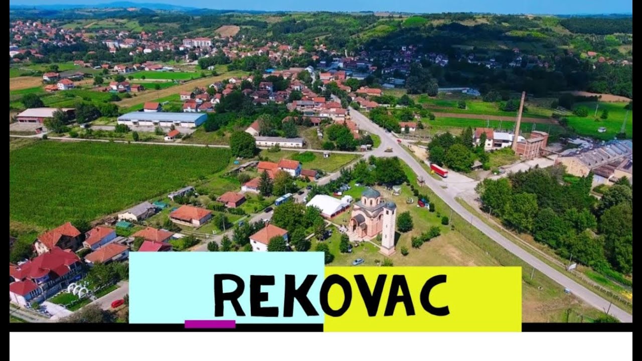 REKOVAC - Locality in Levac - SERBIA - YouTube