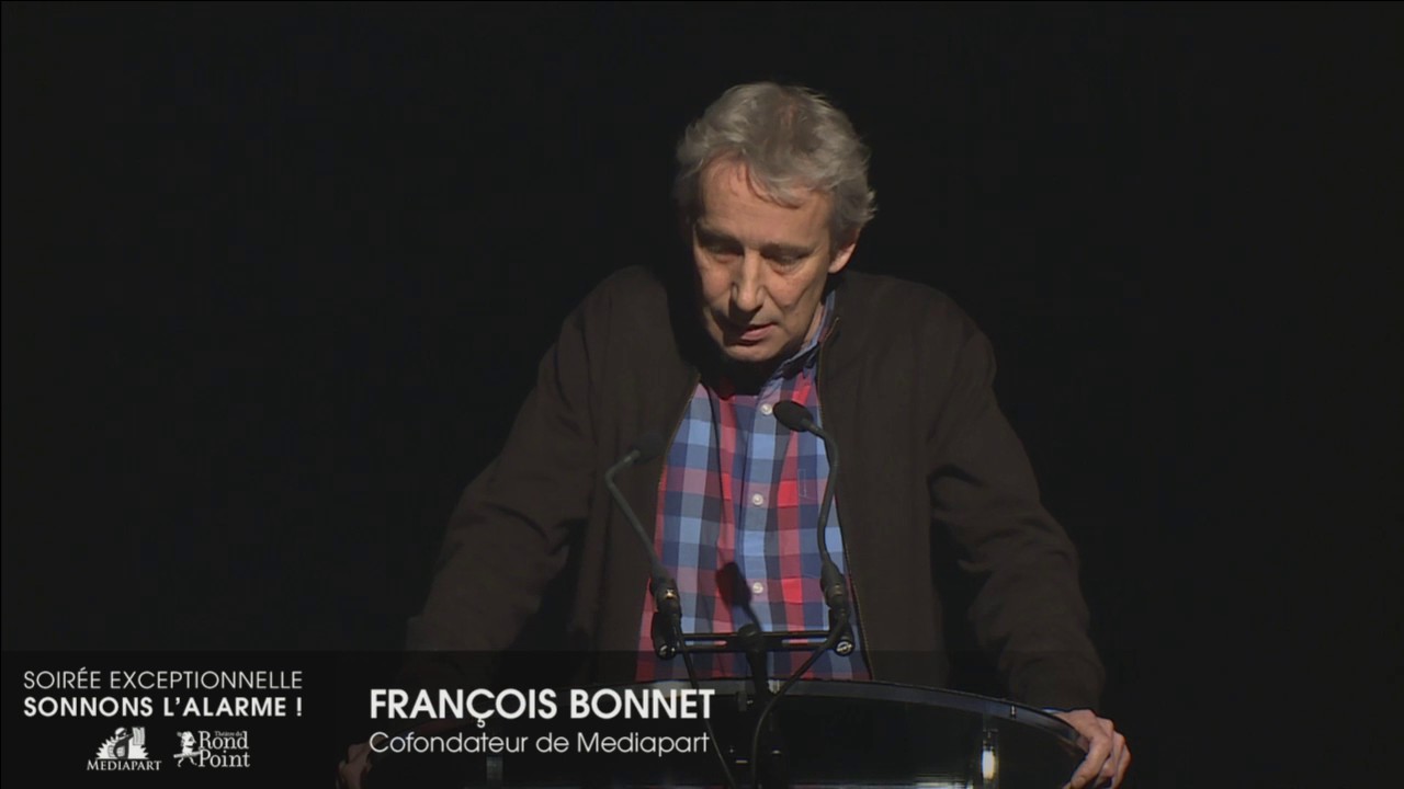 Sonnons l'alarme ! François Bonnet, journaliste à Mediapart - YouTube