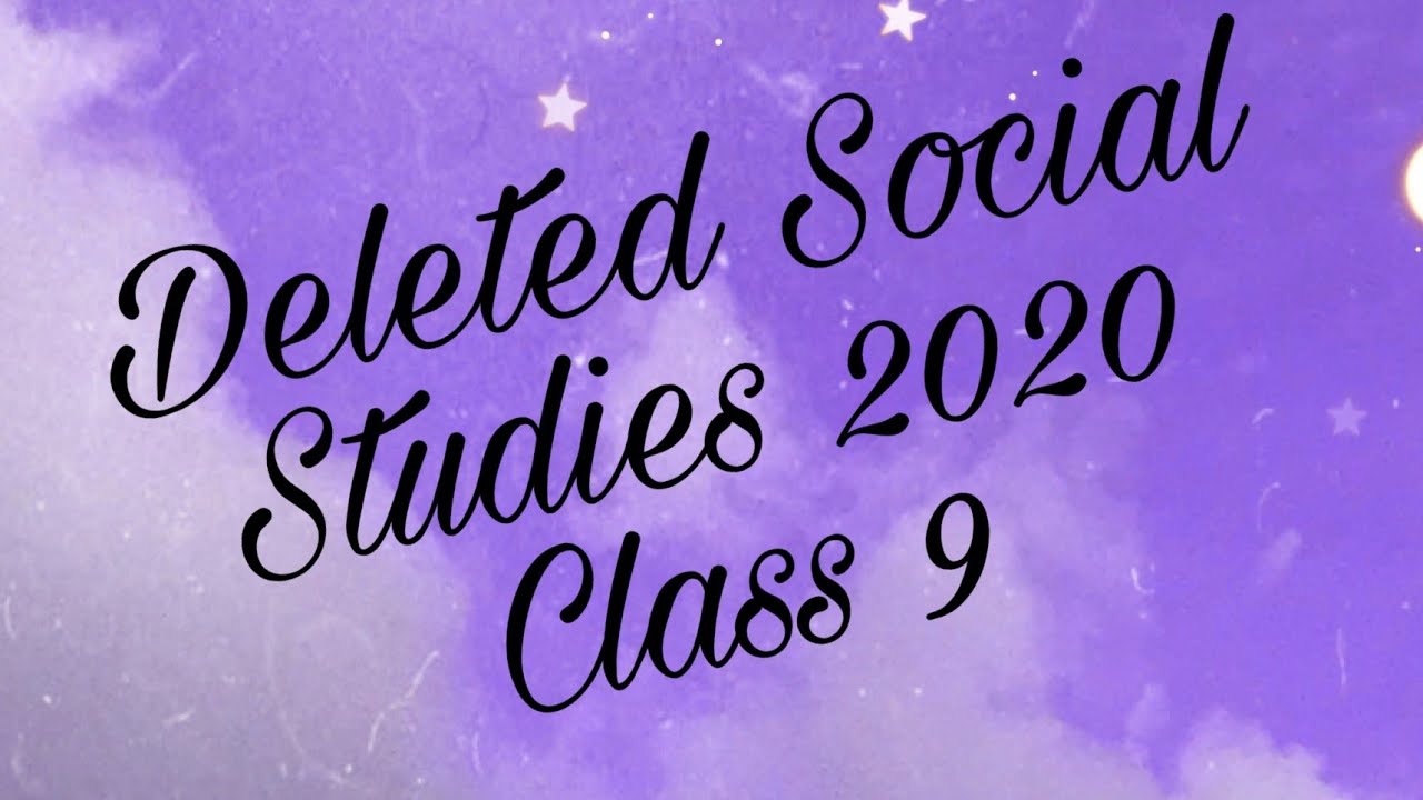 Deleted Social Studies Syllabus Class 9 2020 CBSE - YouTube