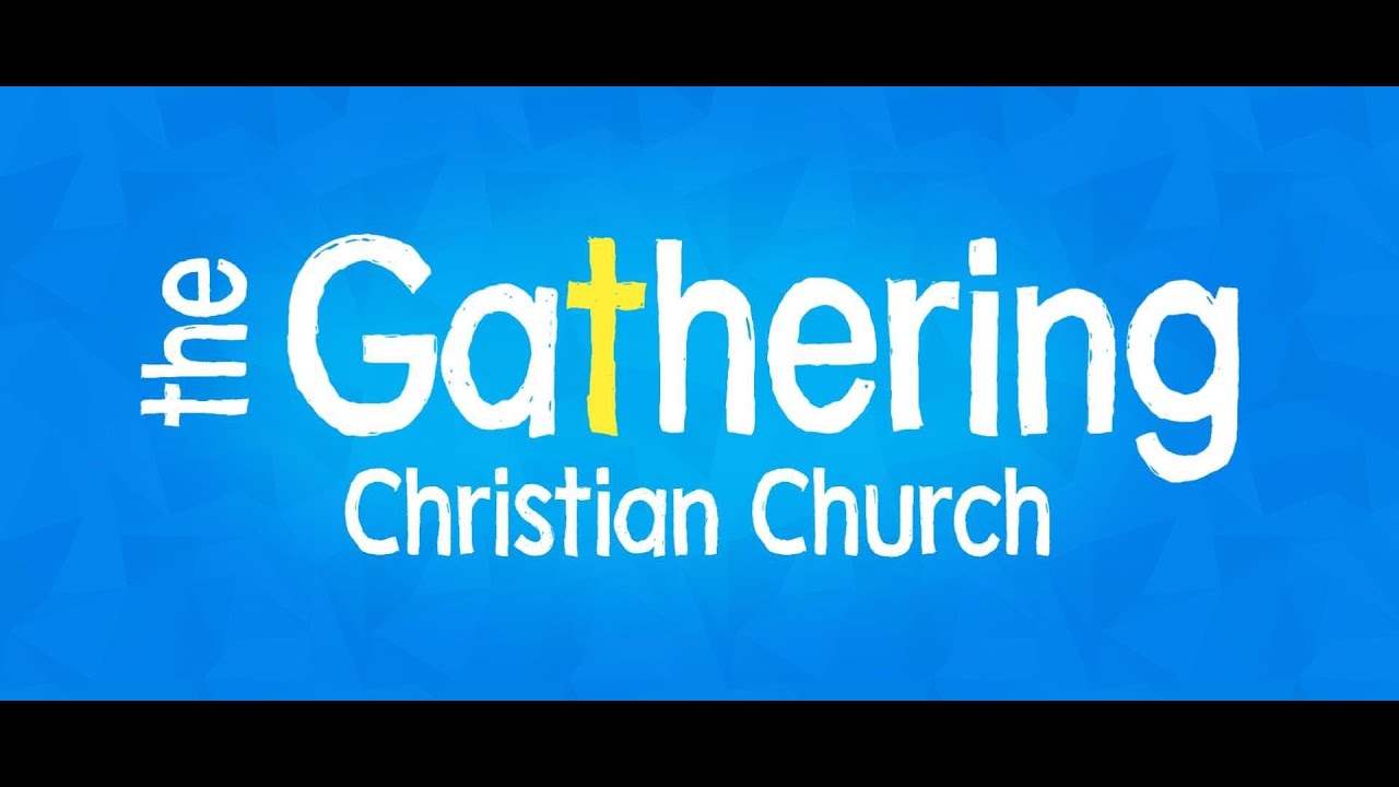 the Gathering Christian Church - Sunday, March 12, 2020 - YouTube