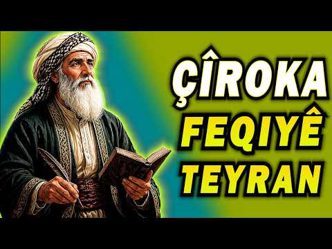 Çiroka Kurdi / Çîroka Feqiyê Teyran û Tûma Amadekar: Çiroken kurdi