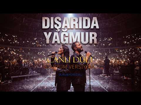 dışarıda yağmur-düet-duru&yüreğirli