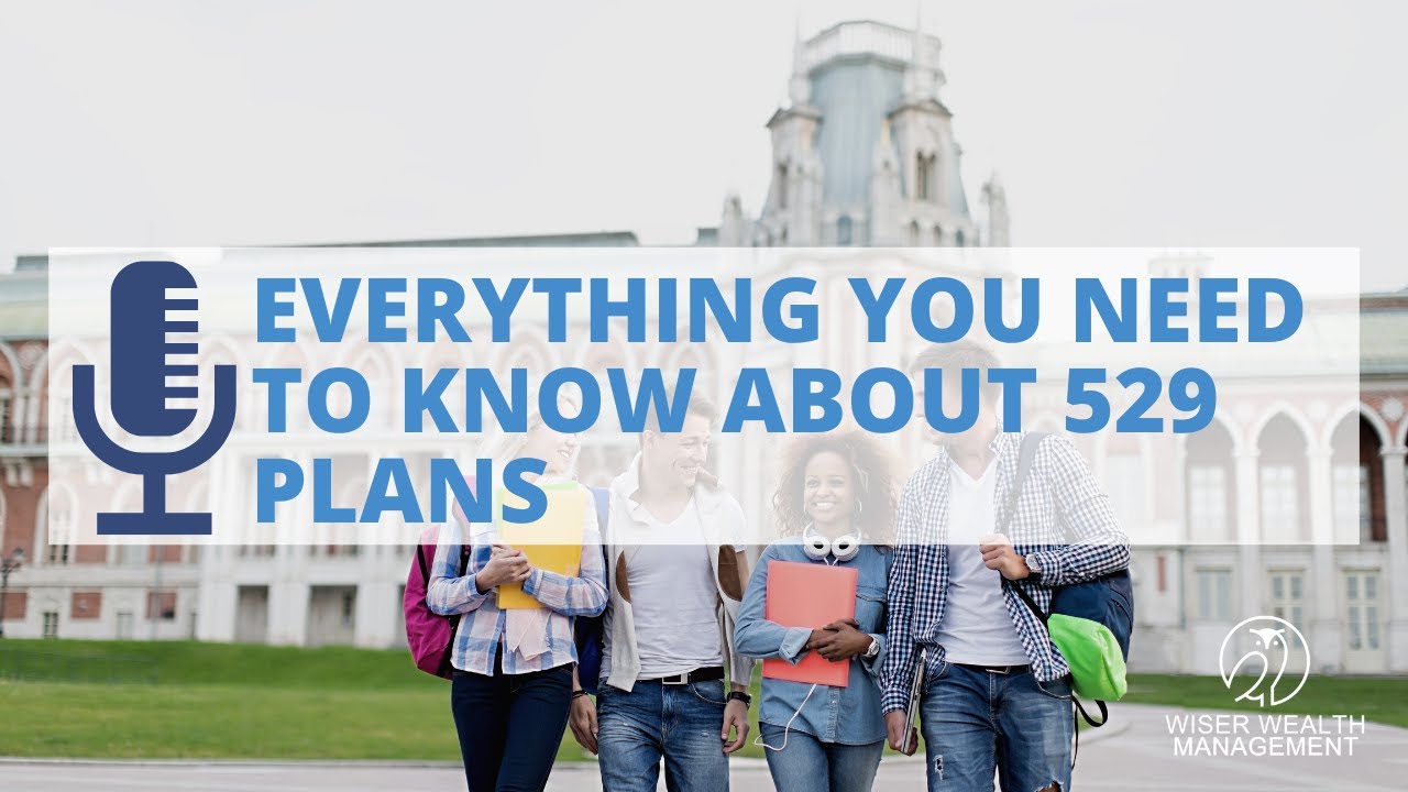 Everything You Need to Know About 529 Plans - YouTube