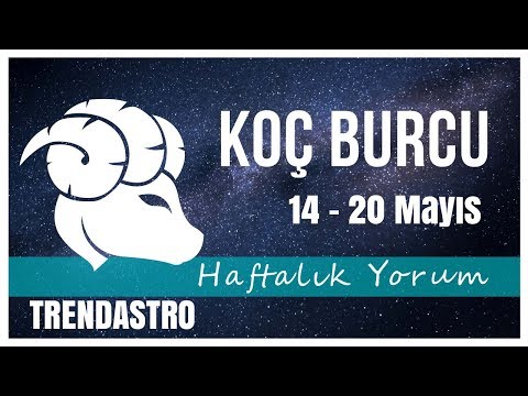 KOÇ BURCU 14 - 20 MAYIS HAFTALIK YORUMU | TRENDASTRO