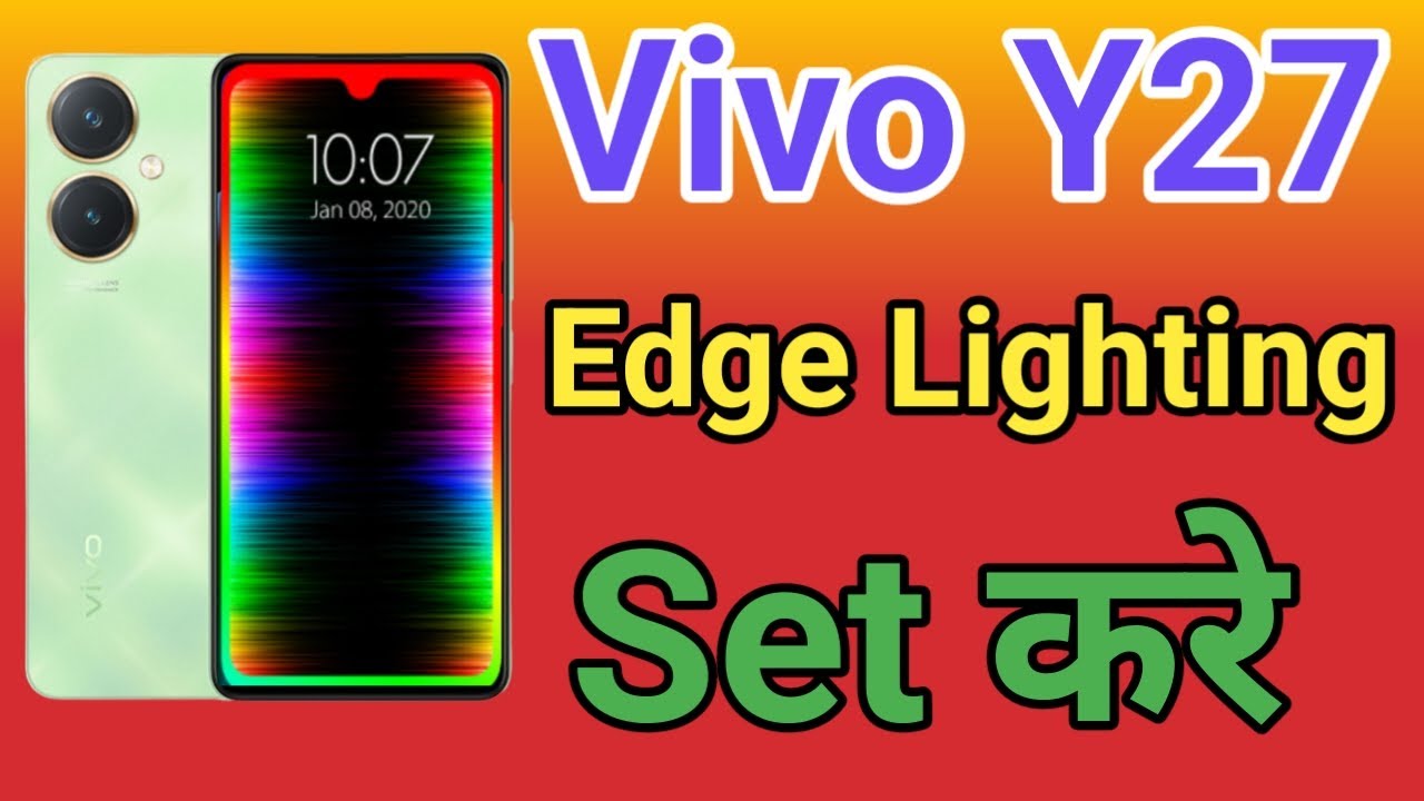 Vivo Y27 Display Edge Lighting Setting | Vivo Y27 Mobile Me in Display ...