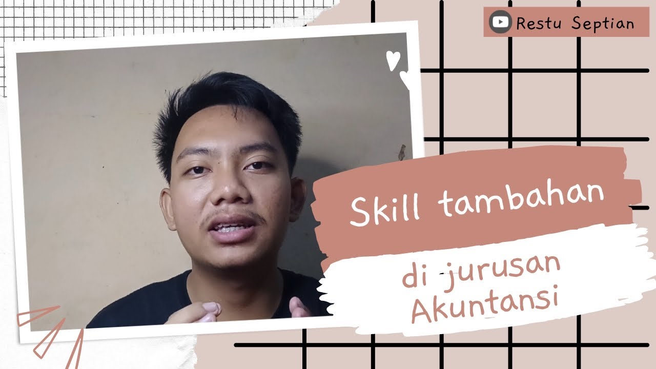 Skill tambahan di jurusan Akuntansi - YouTube