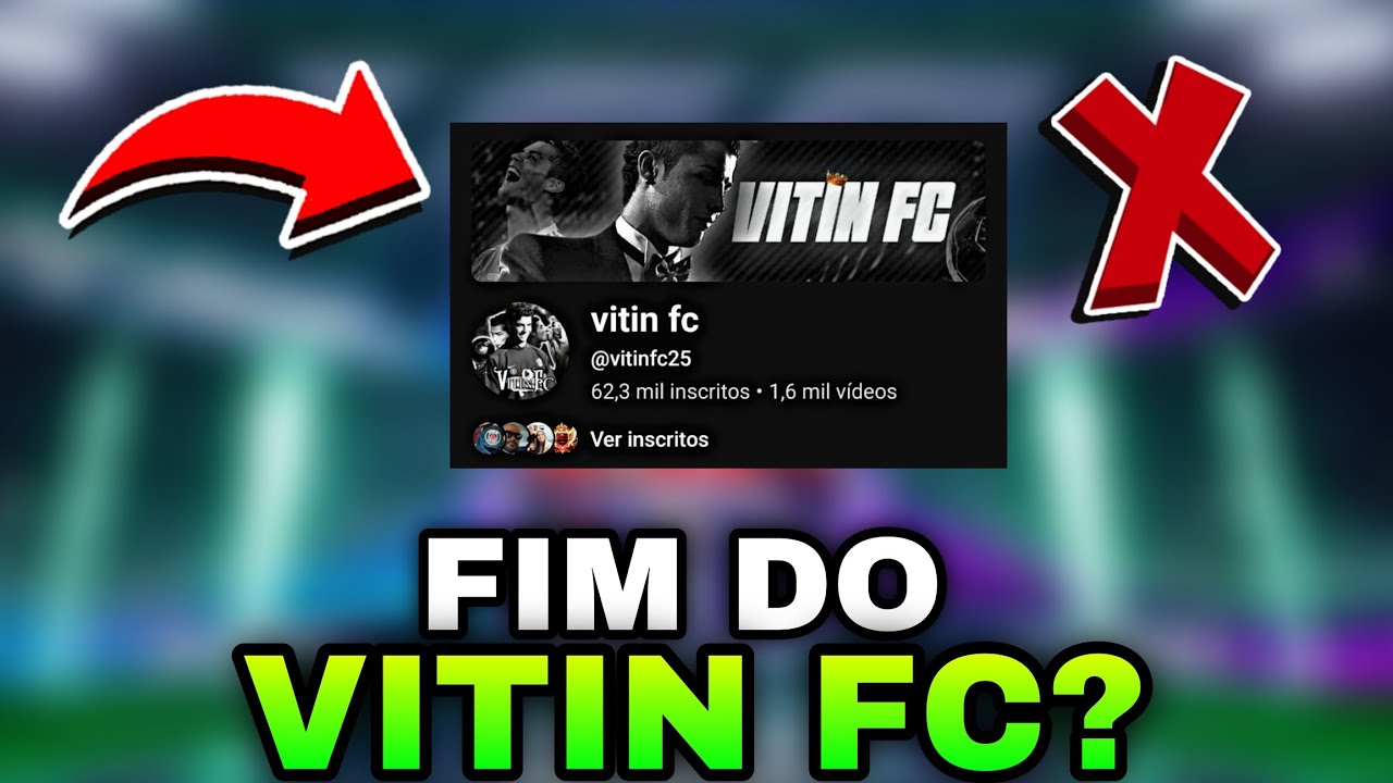 Fim do VITIN FC?😔 - YouTube