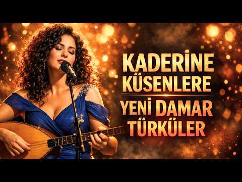 Kaderine Küsenlere Yeni Efkarlı Türküler - Dertli Ve Damar Türküler