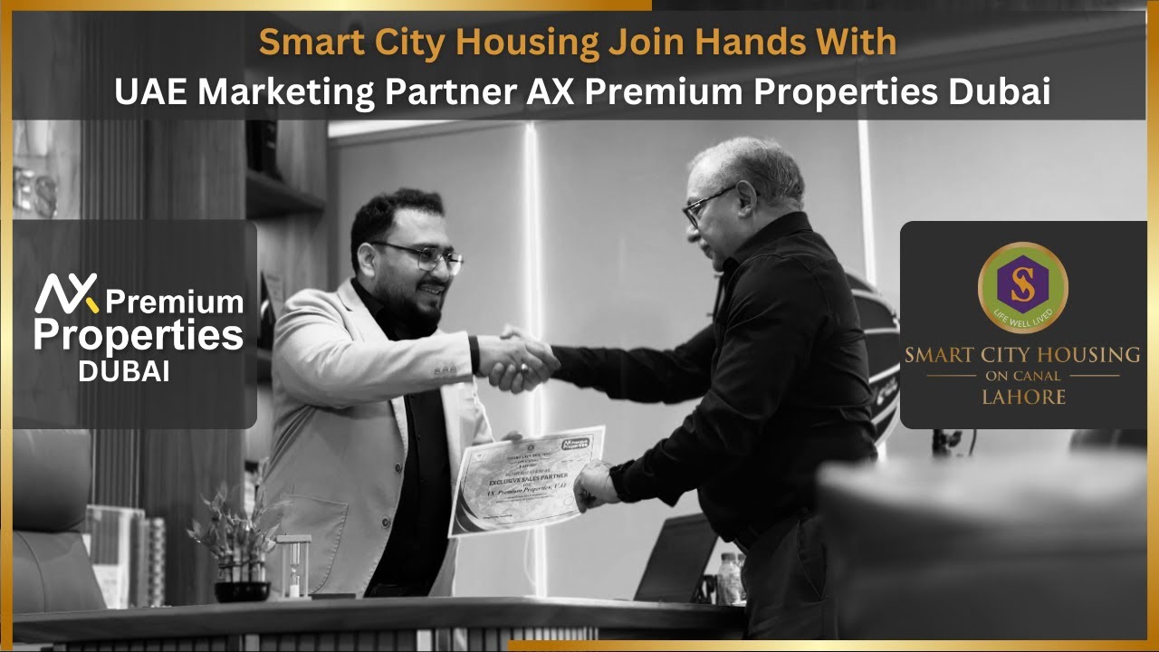 Smart City Housing On Canal Lahore Join Hands with UAE Marketing ...
