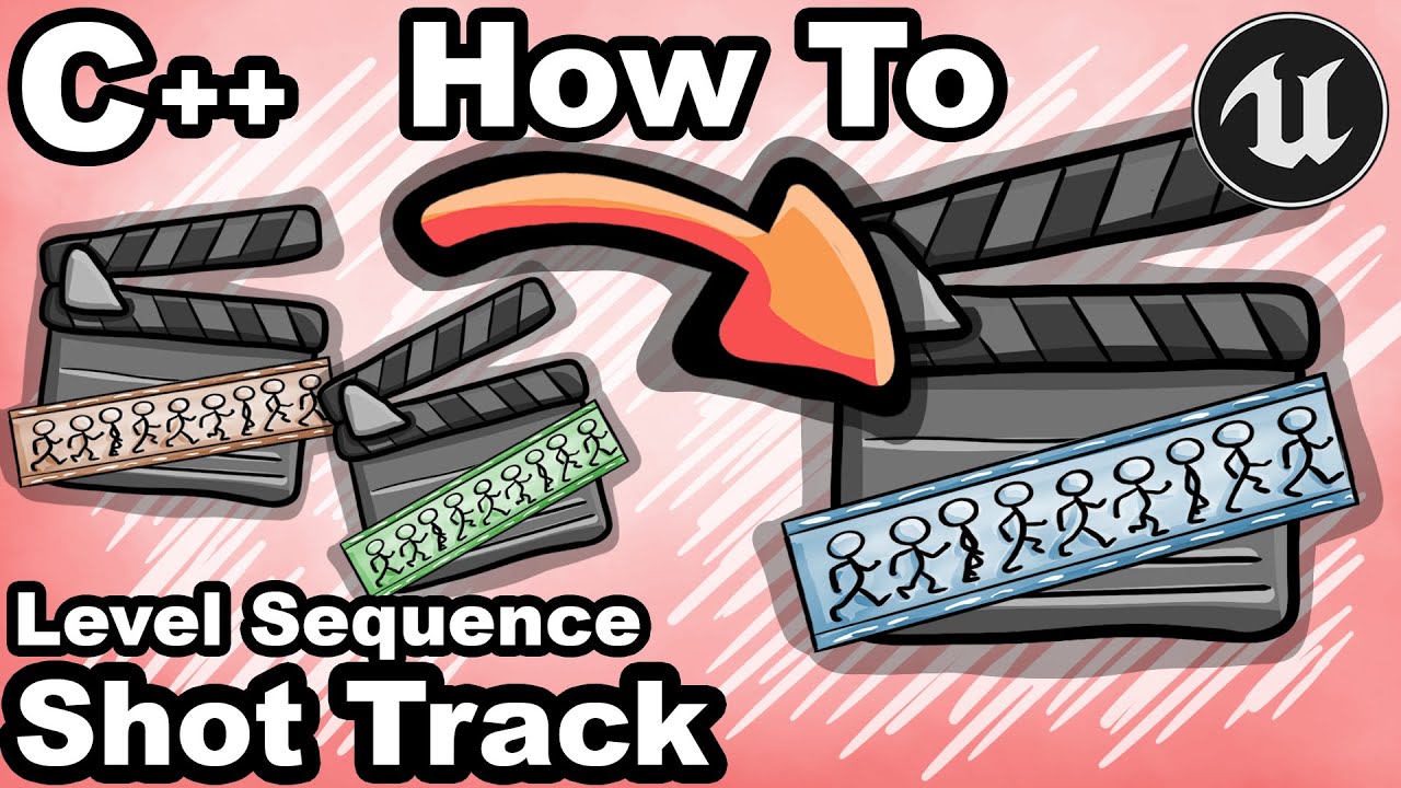 Ue5 C 27 How To Add Shots In Level Sequence With C Unreal Engine Tutorial Editor Cpp