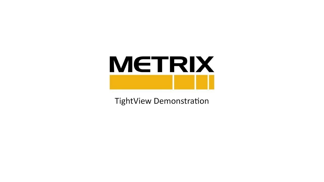 Metrix - TightView Demonstration - YouTube