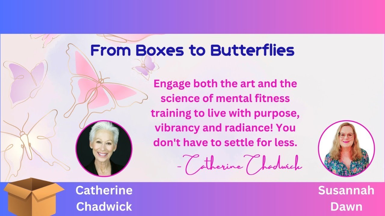 From Boxes to Butterflies - Catherine Chadwick - YouTube