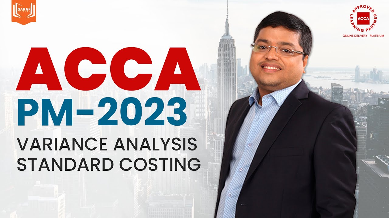 ACCA Performance Management 2023 | Standard Costing | Variance Analysis | ACCA F5 - YouTube