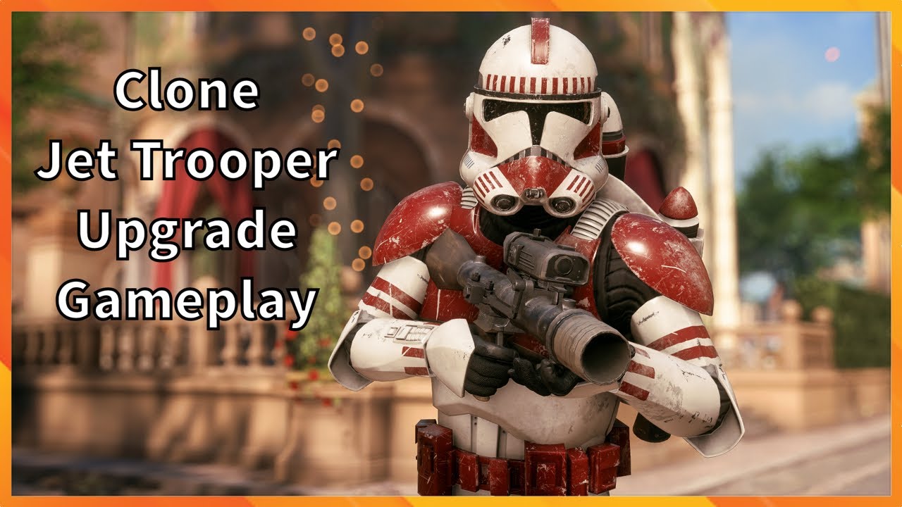 Clone Jet Trooper Upgrade Gameplay Star Wars Battlefront 2 - YouTube