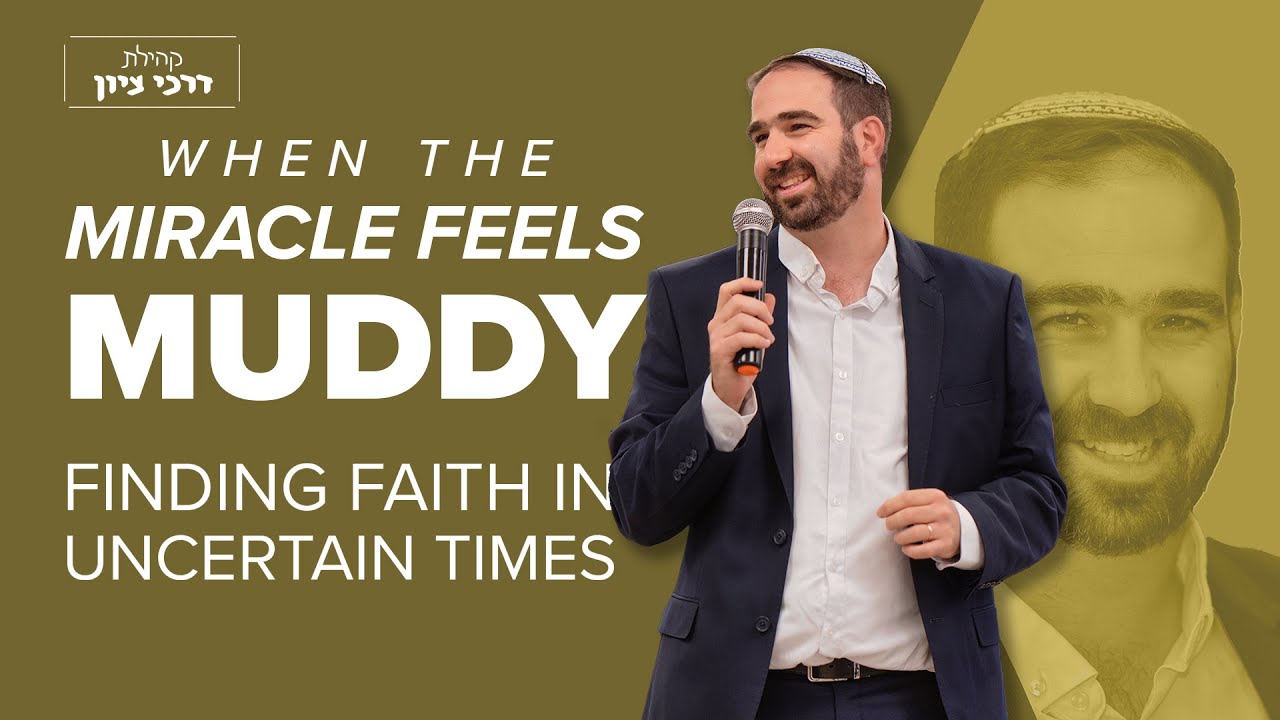 Parashat Beshalach: When the Miracle Feels Muddy—Finding Faith in Uncertain Times - YouTube