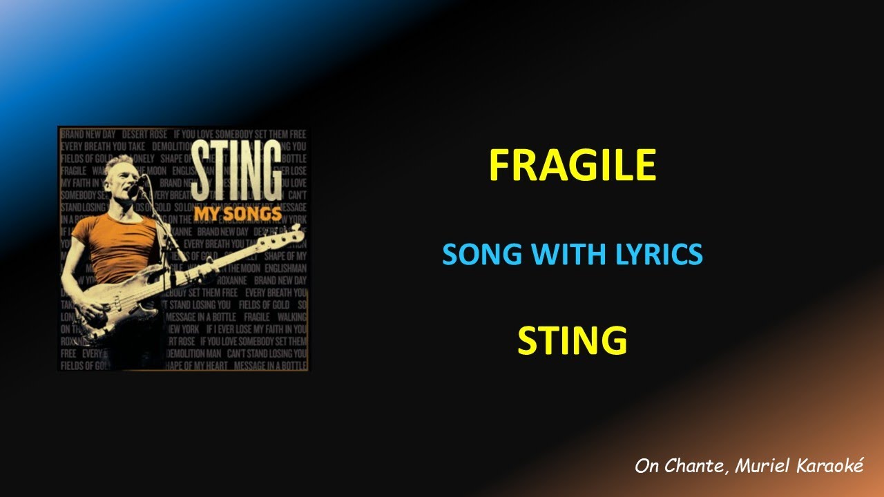 FRAGILE - LYRICS - STING (HQ) - YouTube