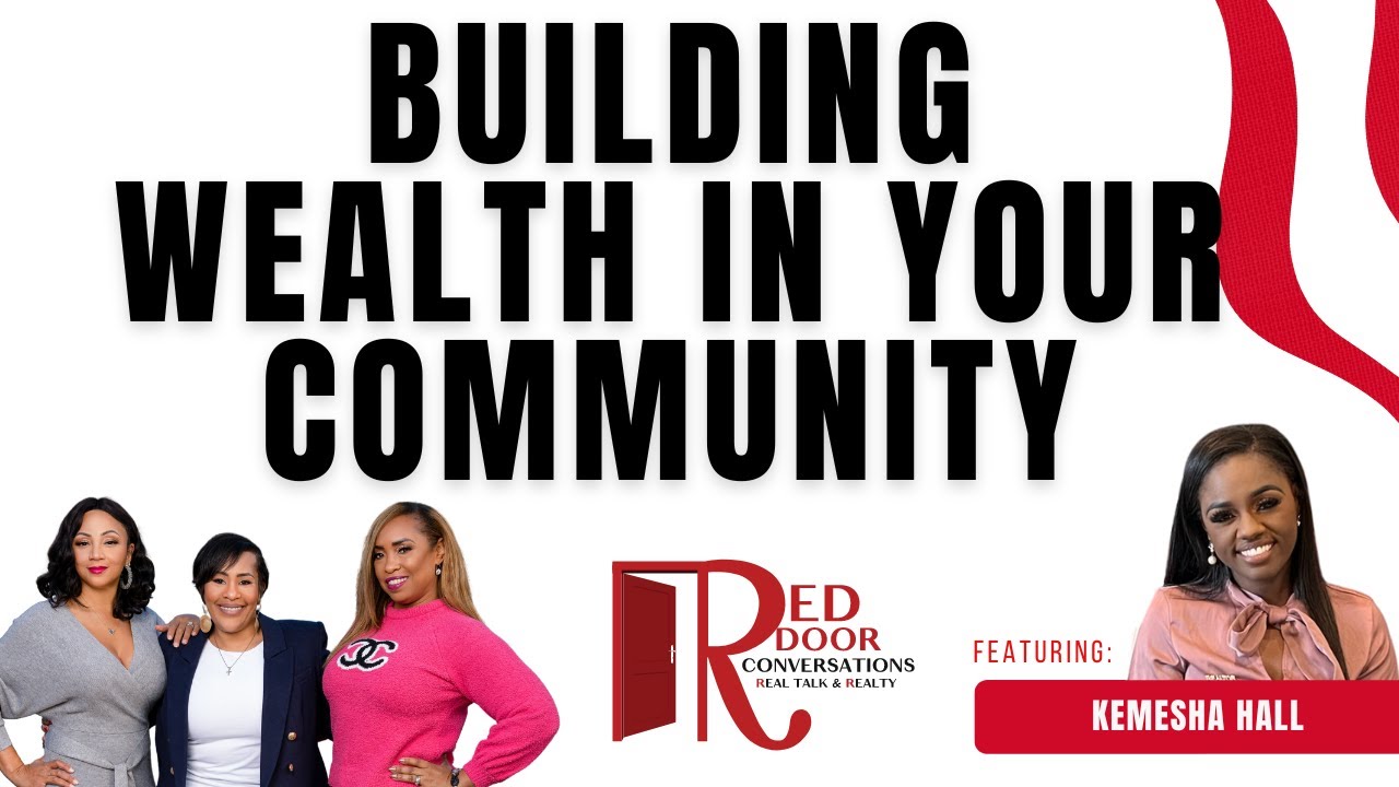 Building Wealth In Your Community with KeMesha Hall - YouTube