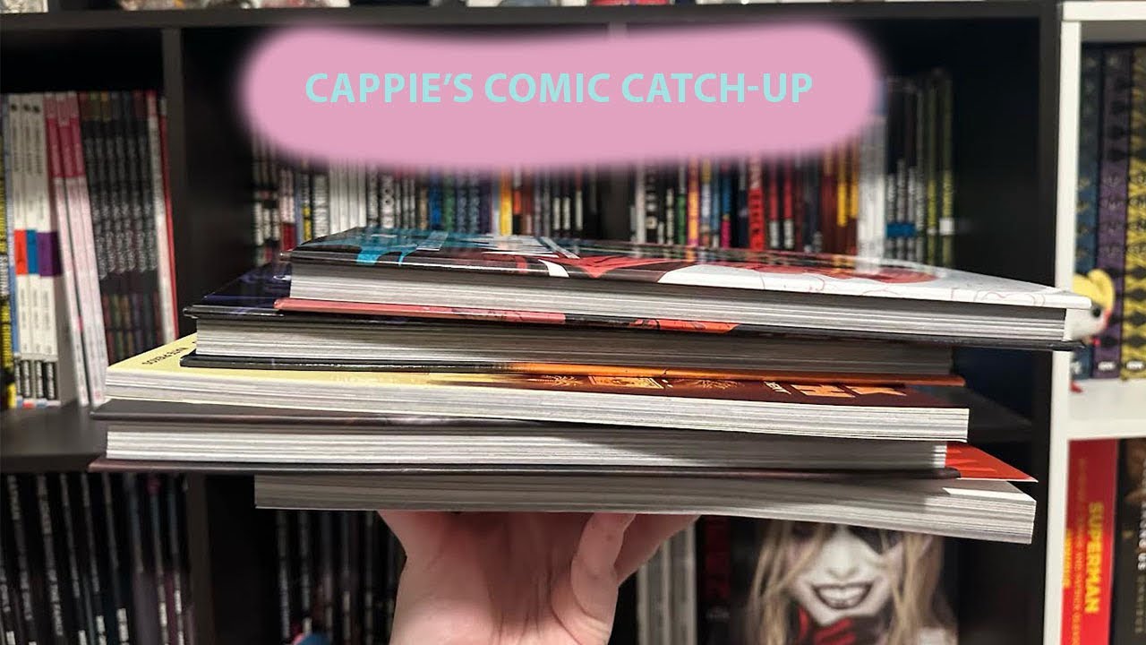 Cappie’s Comic Catch-up! - YouTube