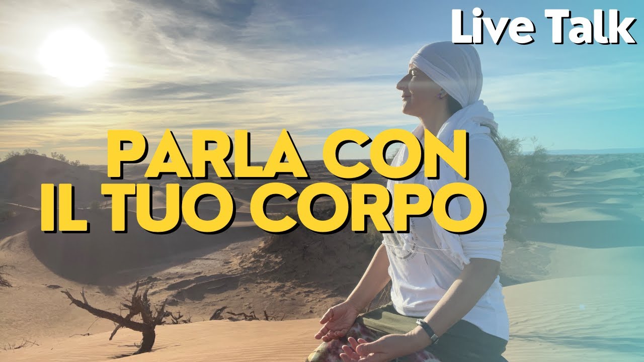 Parla con il tuo corpo LIVE TALK - YouTube