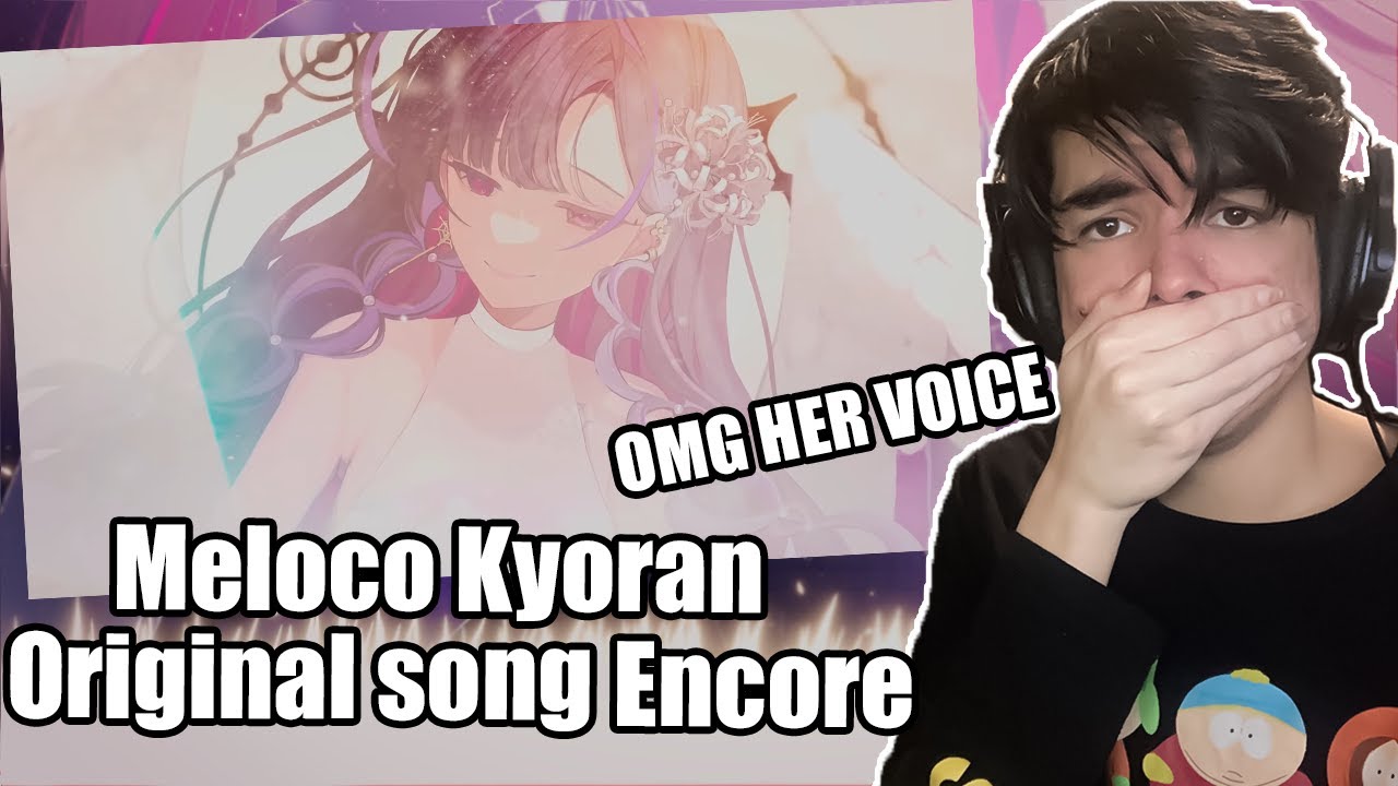 Meloco Kyoran (Original song) Encore Reaction Such A Beautiful Song Nijisanji EN - YouTube