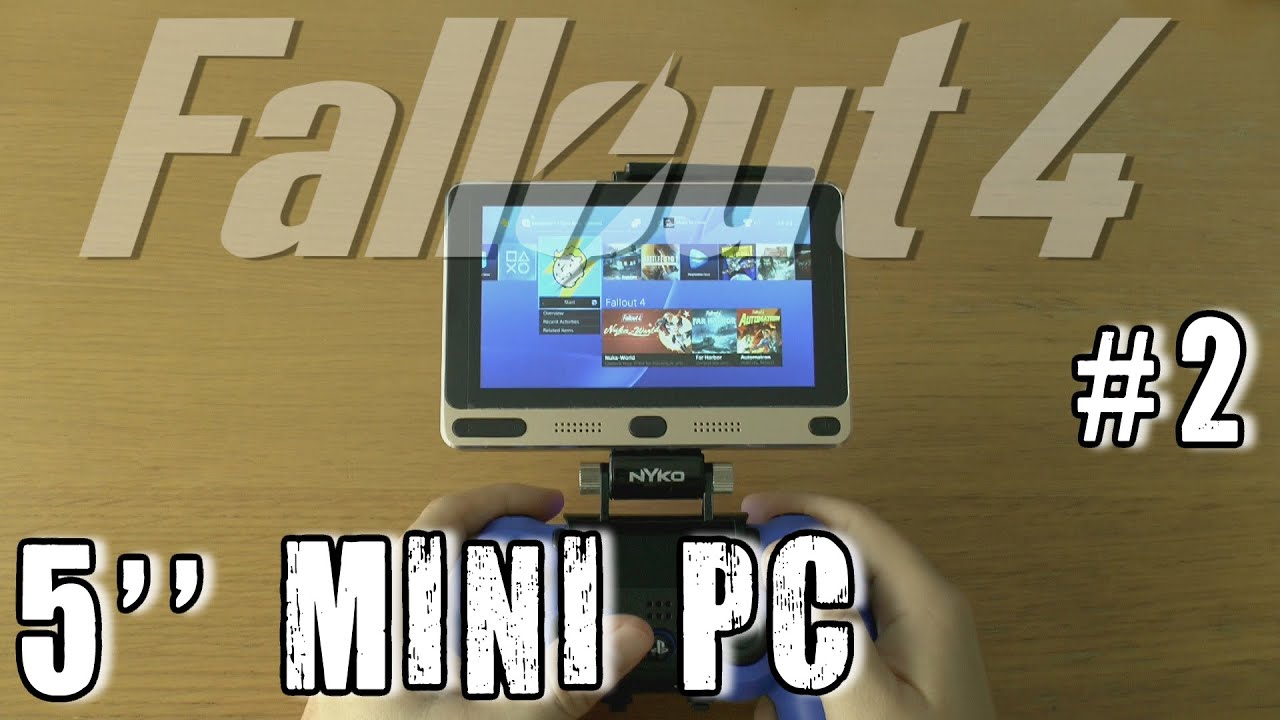 2# Fallout 4 test on GOLE1 5" World's Smallest Mini PC Dual-OS Windows ...