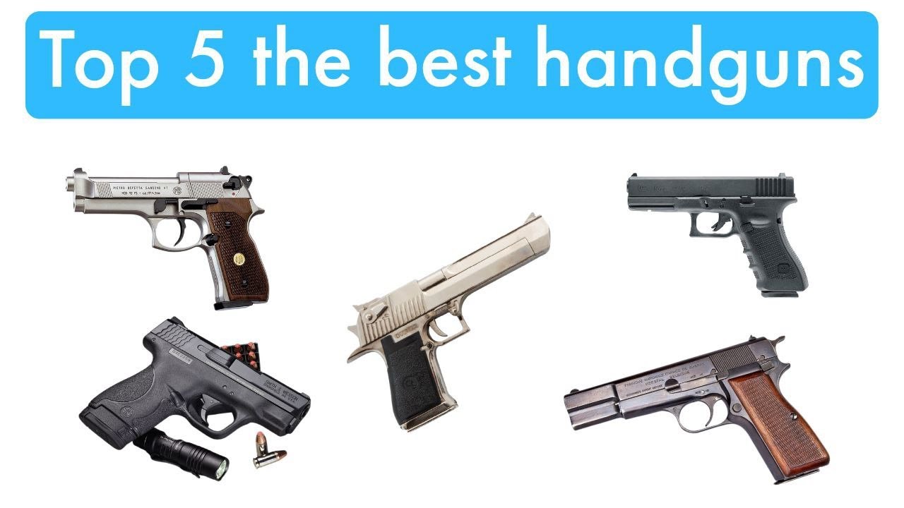 Top 5 the best handguns in the world / Best pistols / Most famous - YouTube