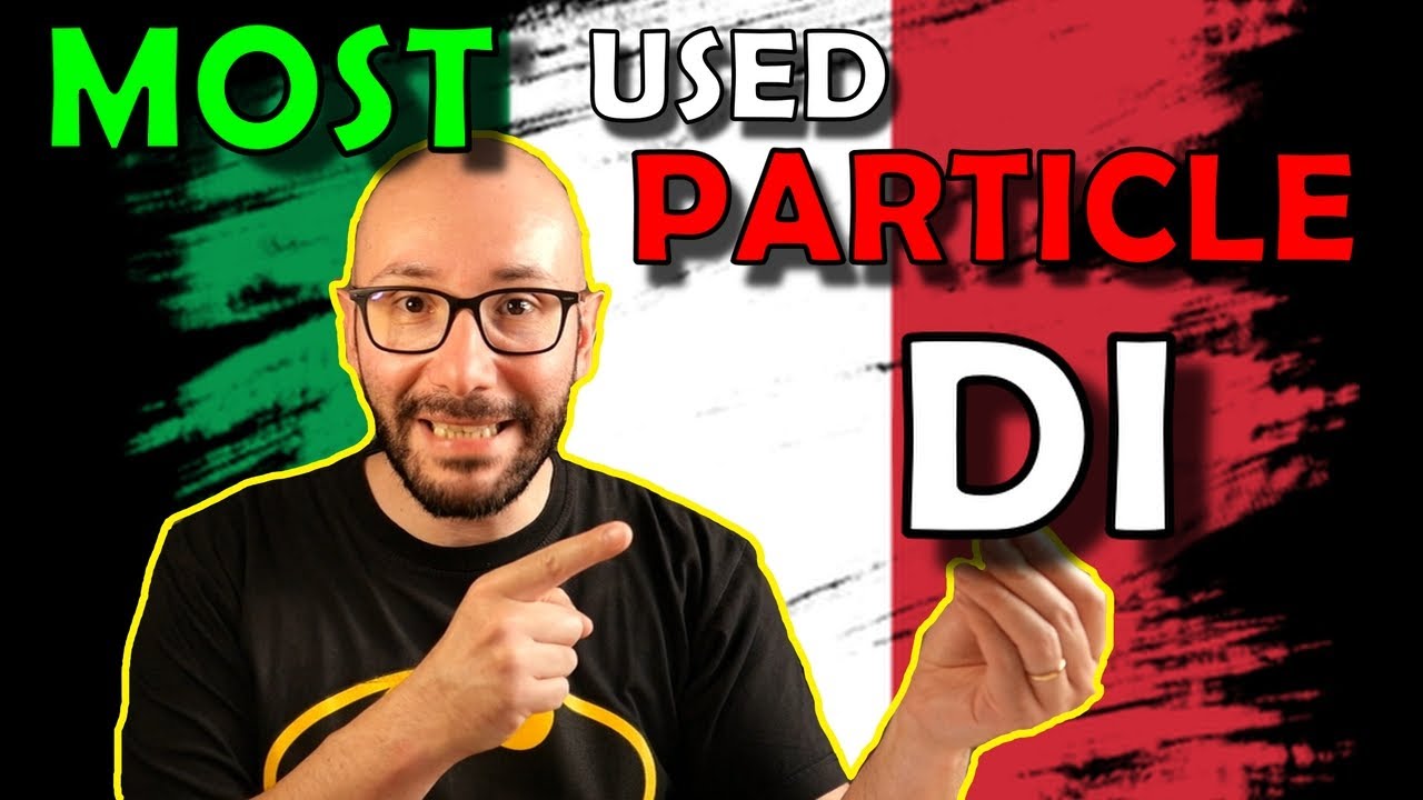 Master the Italian Most Used Preposition "DI" in Just 5 Minutes - Here ...